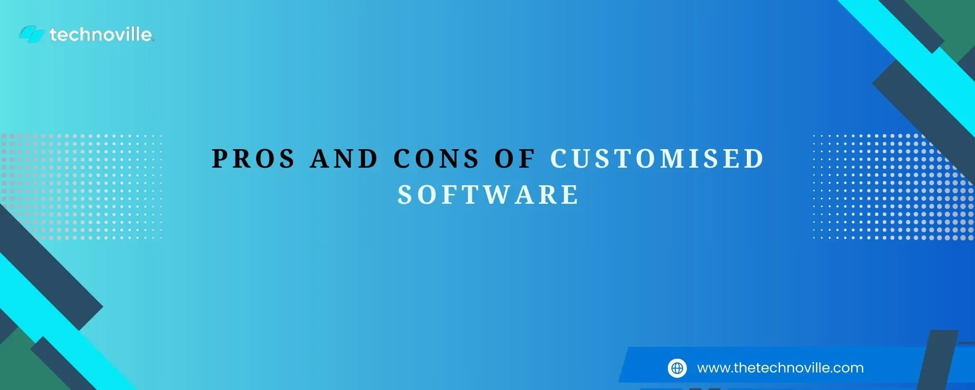 Pros and Cons of Customised Software